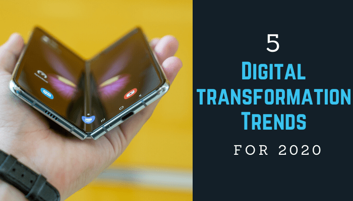 Top 5 Trends in Digital Transformation for 2020 - StableLogic